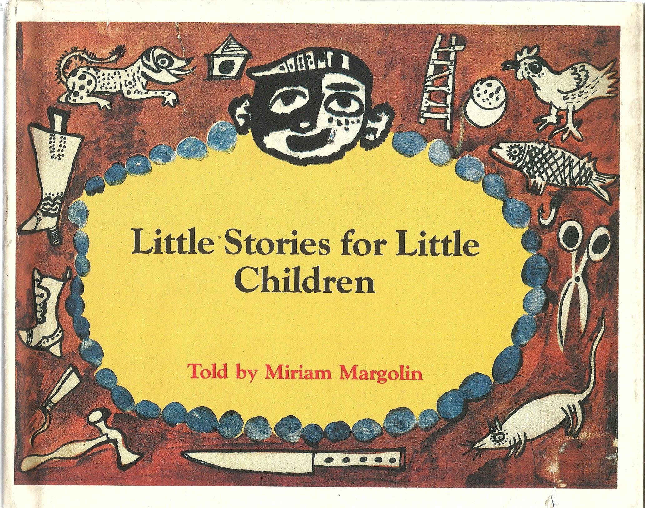Little Stories for Little Children by Miriam Margolin Issachar Ryback